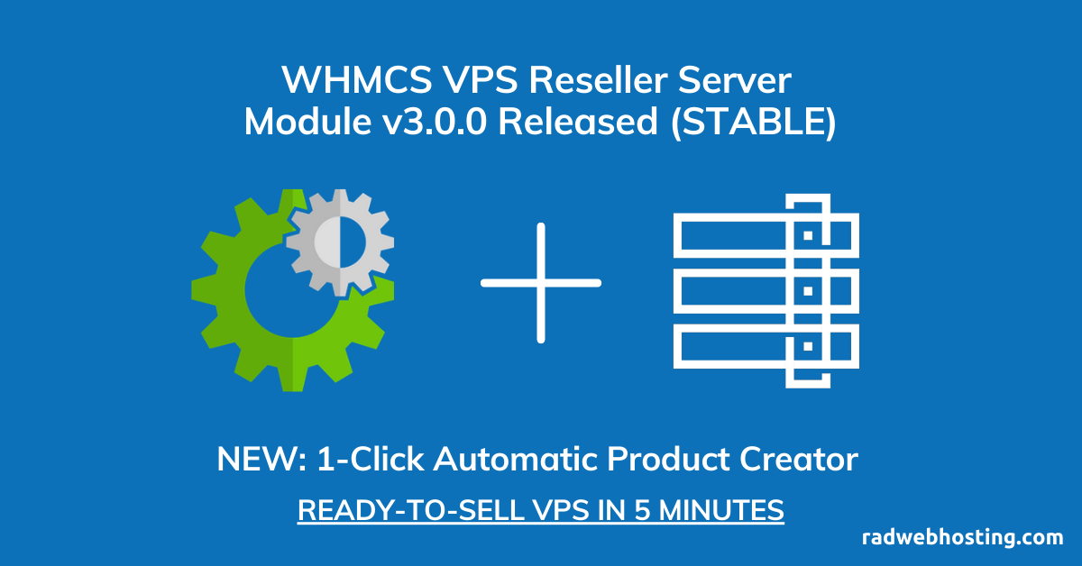WHMCS VPS Reseller Server Module Updated To V3.0.0 - VPS Hosting Blog ...